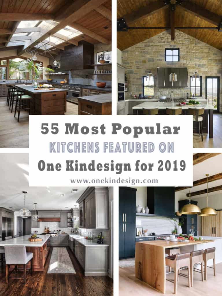 55 Most Popular Kitchens Featured on One Kindesign for 2019
