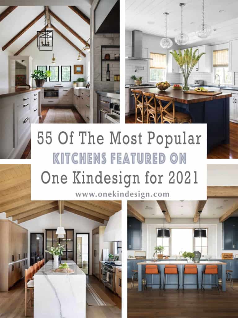 55 Of The Most Popular Kitchens Featured on One Kindesign for 2021