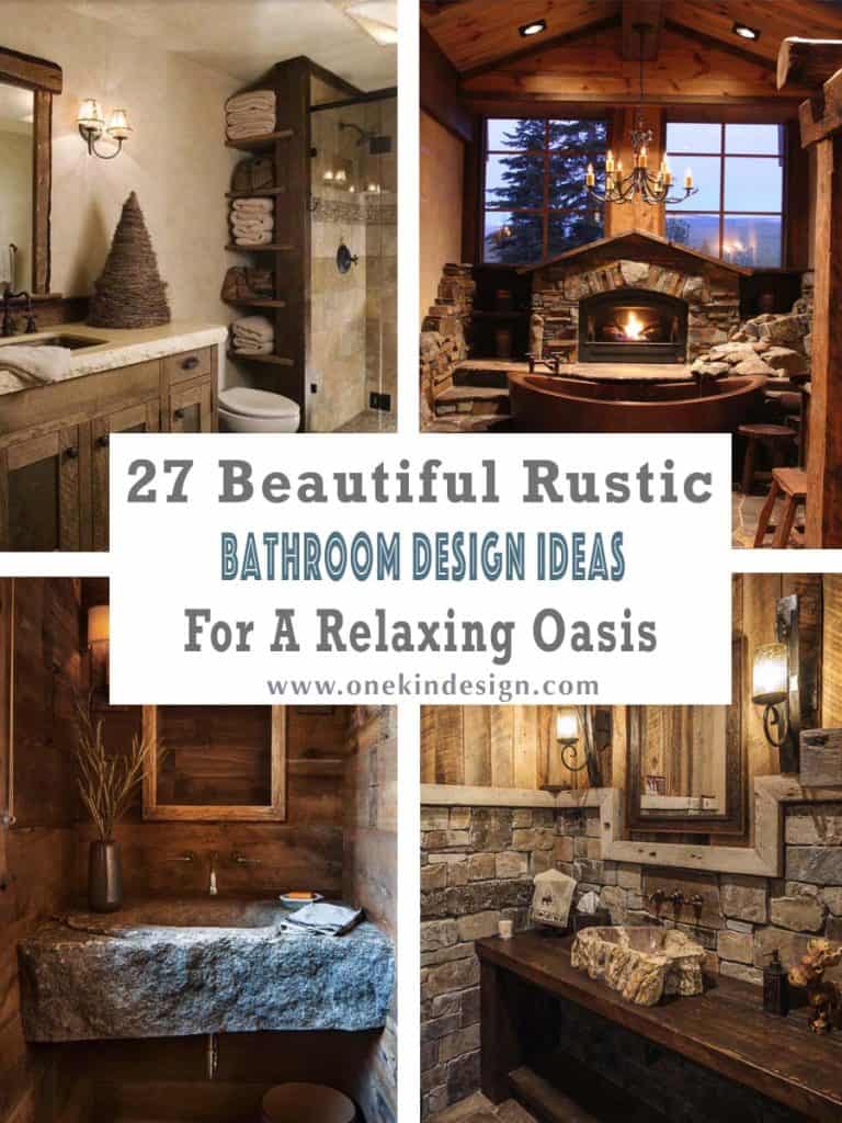 27 Beautiful Rustic Bathroom Design Ideas For A Welcoming Oasis